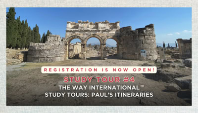 Registration Is Open for The Way International™ Study Tours: Paul’s ...